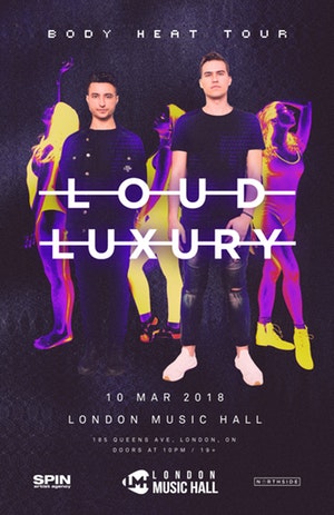 LOUD LUXURY - London Music Hall